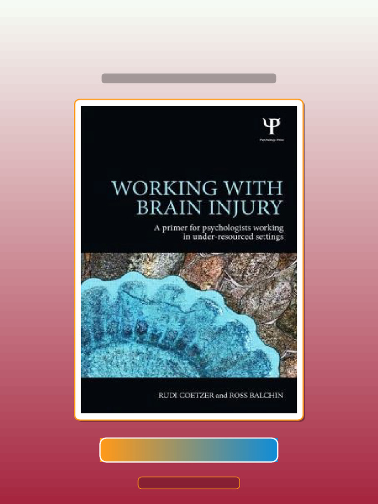 Test Bank for Working With Brain Injury a Primer for Psychologists ...