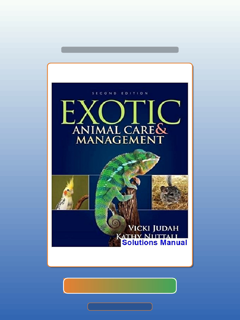 Test Bank for Exotic Animal Care and Management 2nd Edition Judah | PDF ...