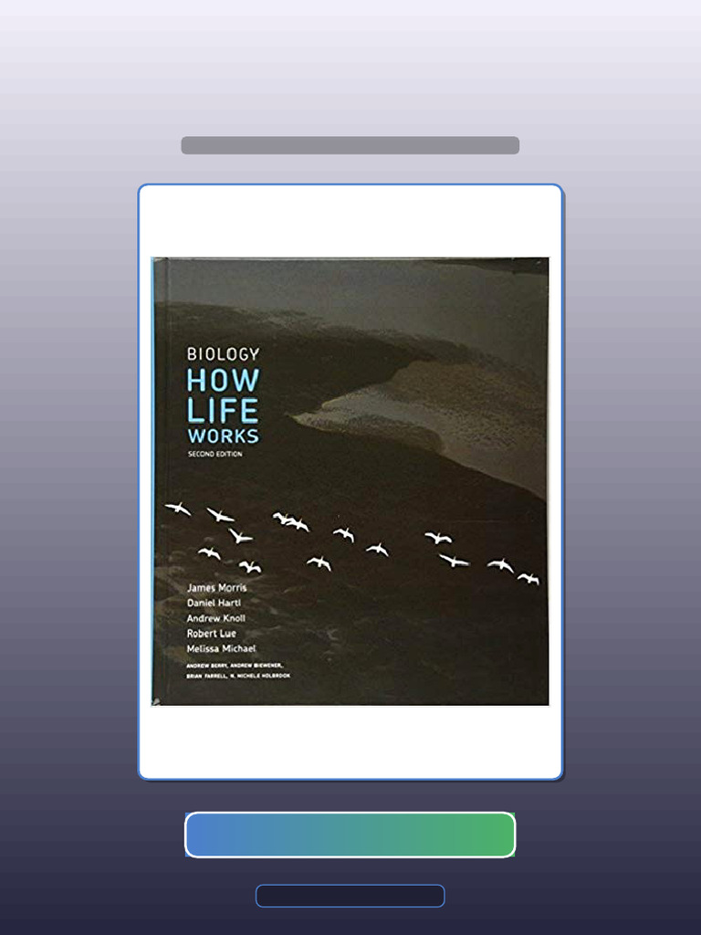 Test Bank for Biology How Life Works Second Edition | PDF | Multiple Choice