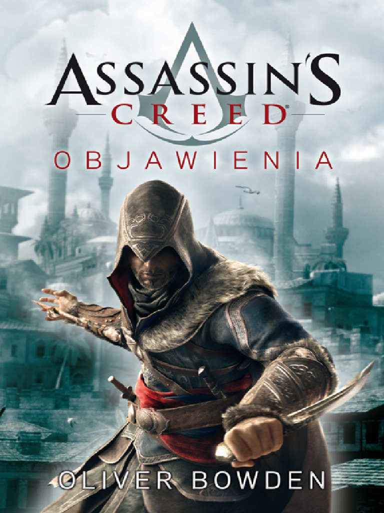 Oliver Bowden - Assassin's Creed 04 - Assassin's Creed. Objawienia | PDF