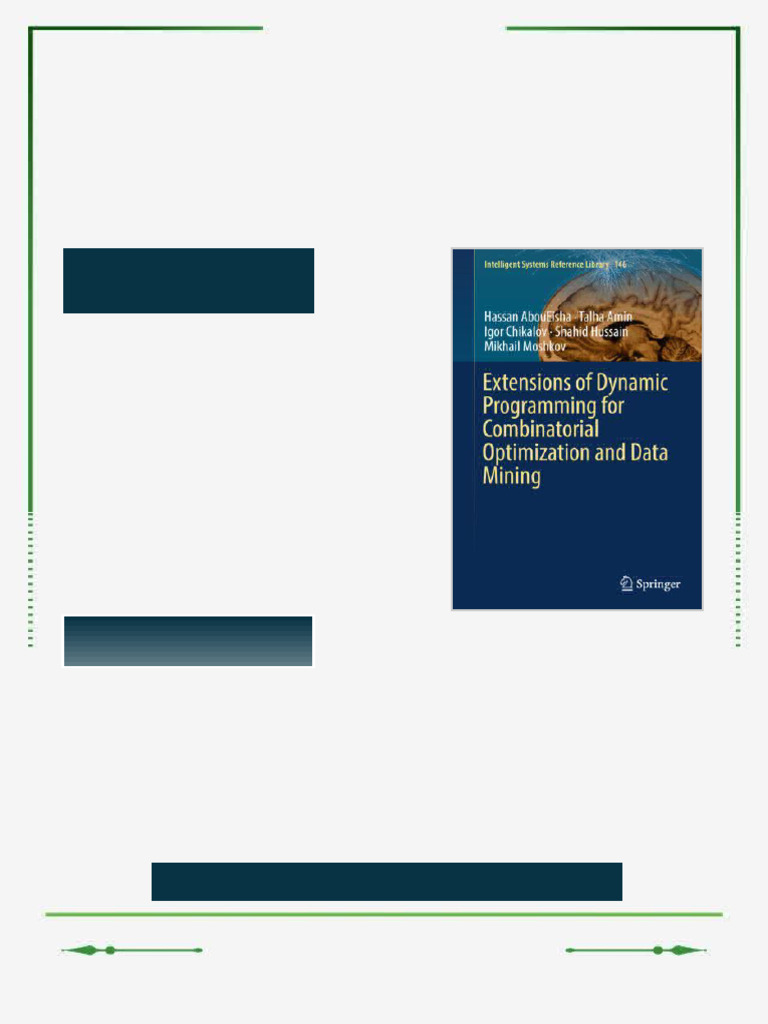 Extensions of Dynamic Programming for Combinatorial Optimization and Data Mining Hassan ...