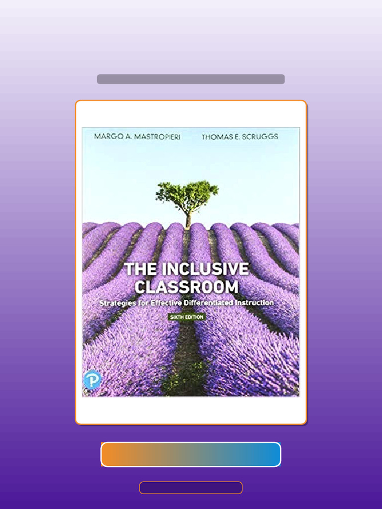 Test Bank for the Inclusive Classroom Strategies for Effective ...