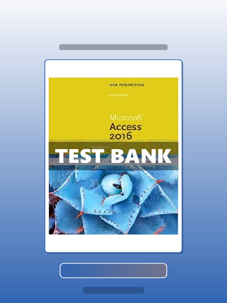 Test Bank for New Perspectives Microsoft Office 365 and Access 2016 ...
