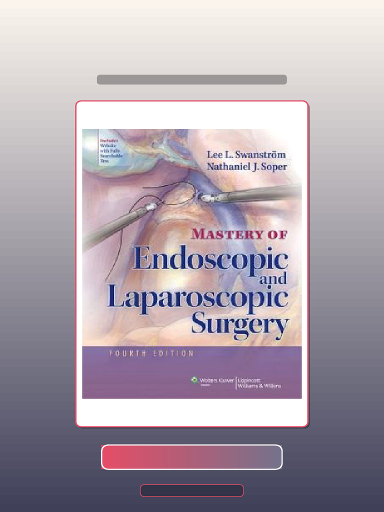 Test Bank for Mastery of Endoscopic and Laparoscopic Surgery 4th ...