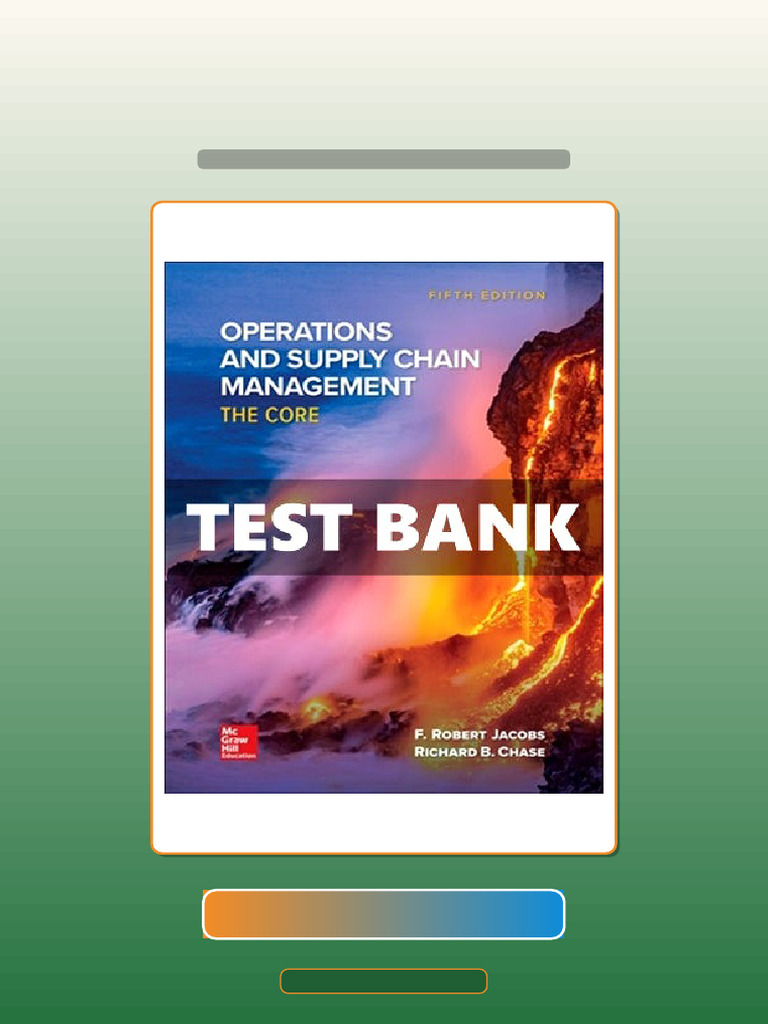 Test Bank for Operations and Supply Chain Management the Core 5th ...