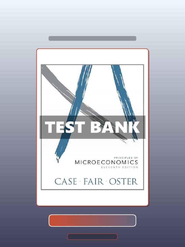 Test Bank for Principles of Microeconomics 11th Ed Case | PDF ...