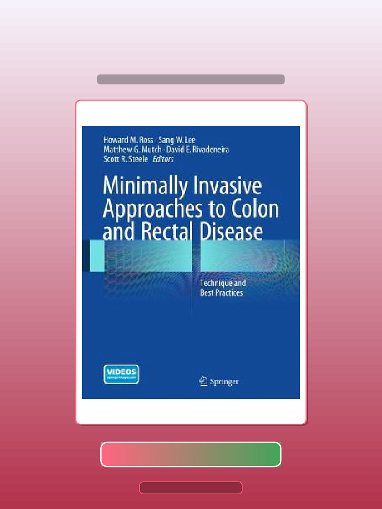 Test Bank for Minimally Invasive Approaches to Colon and Rectal Disease ...