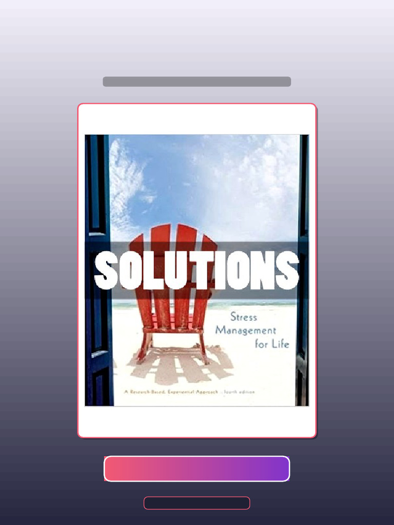 Test Bank for Stress Management for Life a Research Based Experiential ...