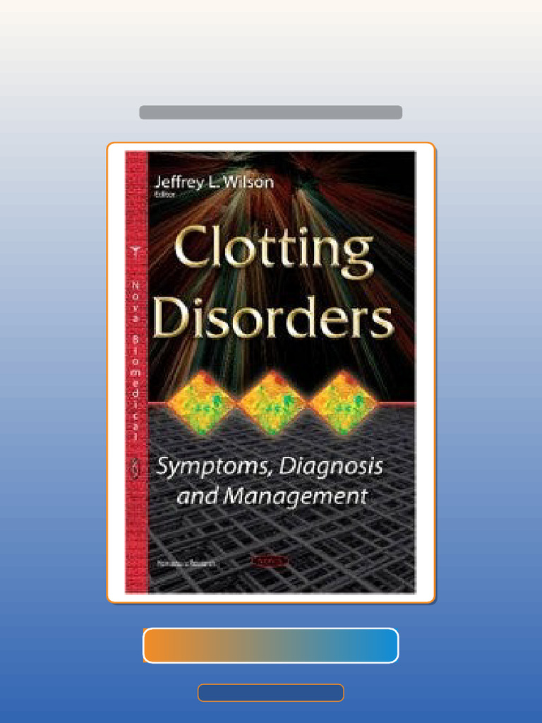 Test Bank for Clotting Disorders Symptoms Diagnosis and Management ...