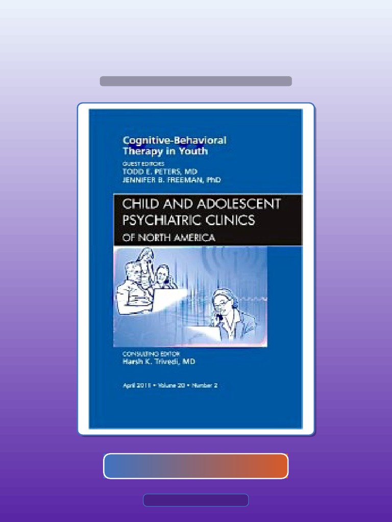 Test Bank for Cognitive Behavioral Therapy in Youth an Issue of Child ...