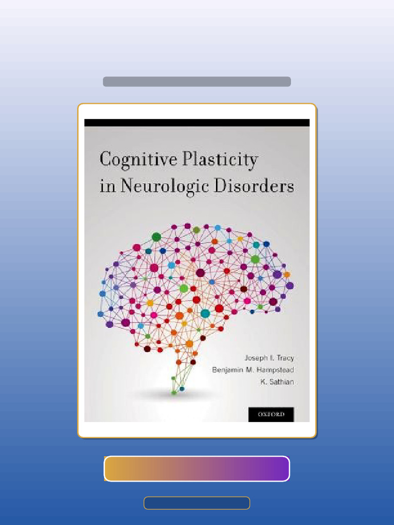 Test Bank for Cognitive Plasticity in Neurologic Disorders | PDF ...