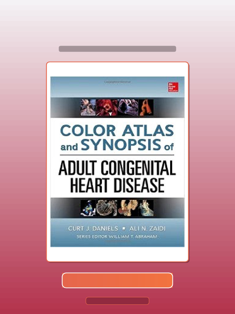 Test Bank for Color Atlas and Synopsis of Adult Congenital Heart ...