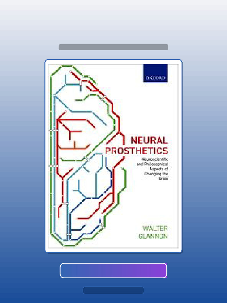 Test Bank for Neural Prosthetics Neuroscientific and Philosophical ...