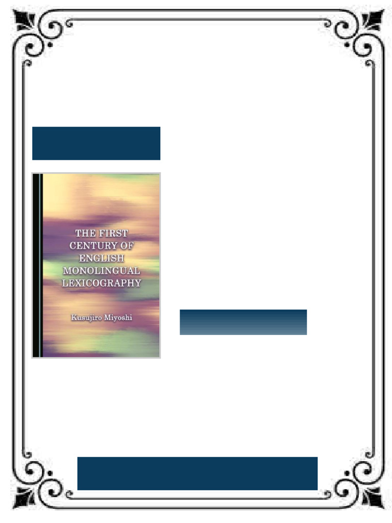 The First Century of English Monolingual Lexicography Kusujiro Miyoshi ...
