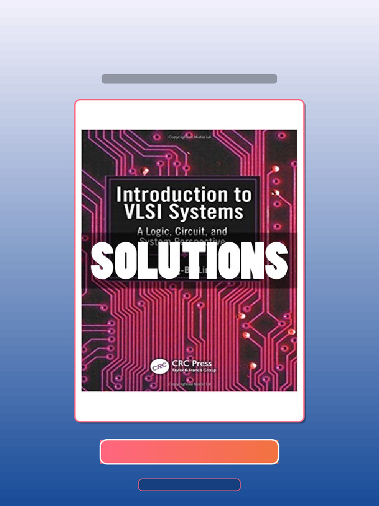 Test Bank for Solutions Introduction to VLSI Systems a Logic Circuit ...