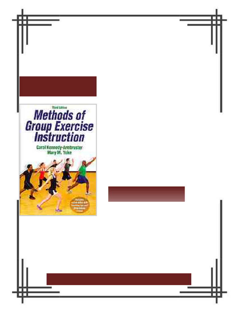Methods of group exercise instruction Third Edition Carol A Kennedy ebook fast stream reading ...