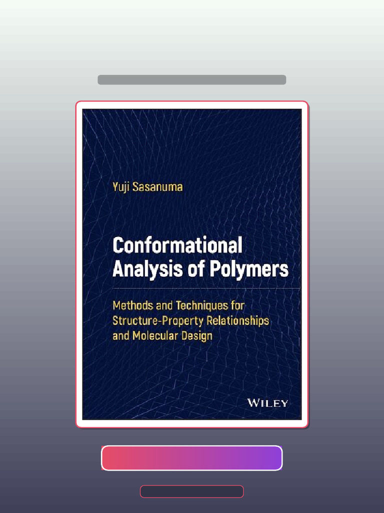 Test Bank for Conformational Analysis of Polymers Methods and ...