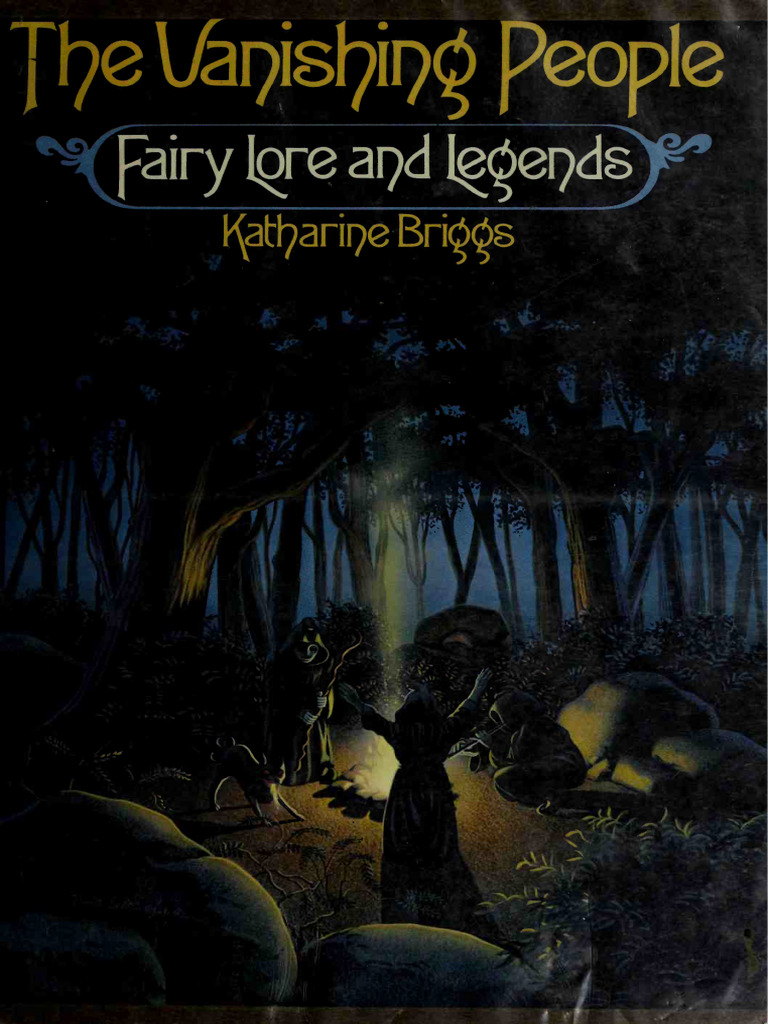 The Vanishing People - Fairy Lore and Legends - Katharine Mary Briggs ...