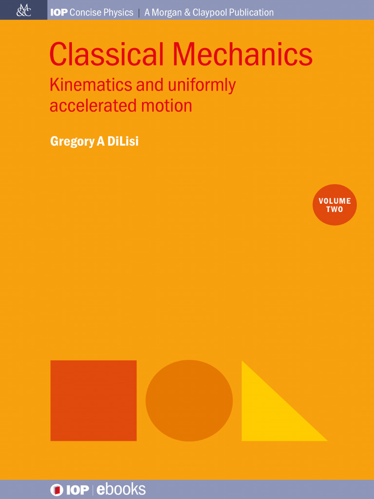 Classical Mechanics, Volume 2 Kinematics and Uniformly Accelerated ...