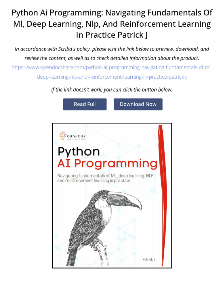 Python AI Programming: Navigating fundamentals of ML, deep learning, NLP, and reinforcement ...