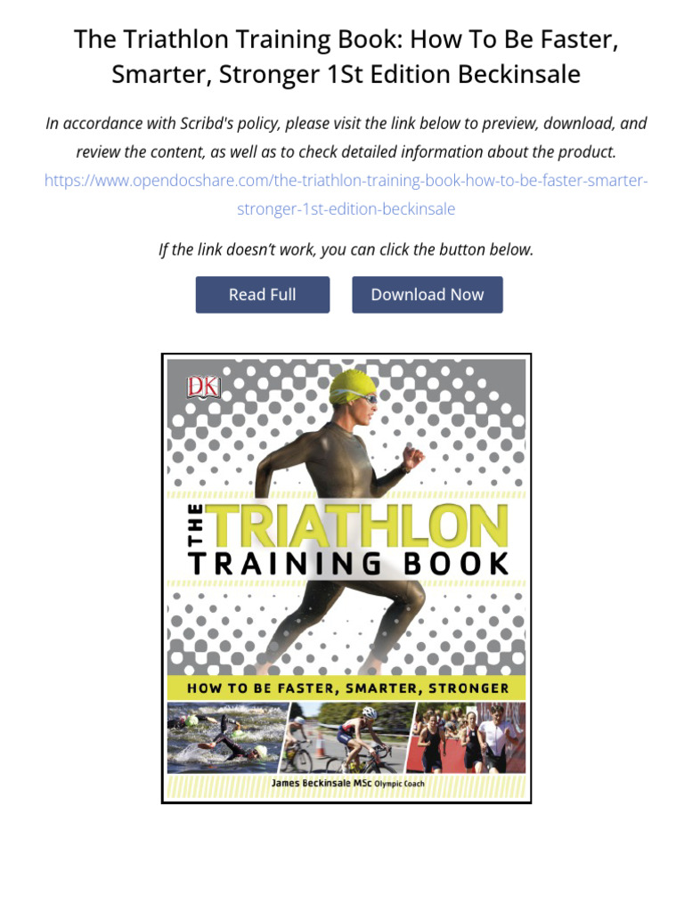 The Triathlon Training Book: How To Be Faster, Smarter, Stronger 1St ...