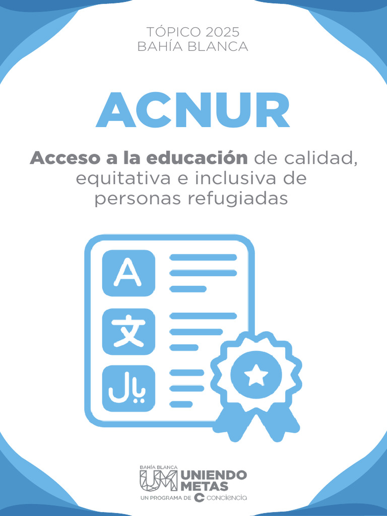 ACNUR 2025 - Acceso a la educación de calidad, equitativa e inclusiva para las personas ...
