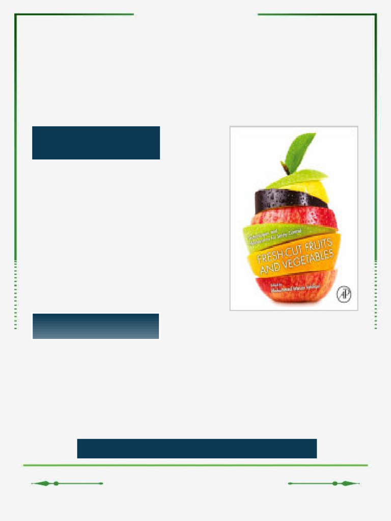 Fresh-Cut Fruits and Vegetables: Technologies and Mechanisms for Safety ...