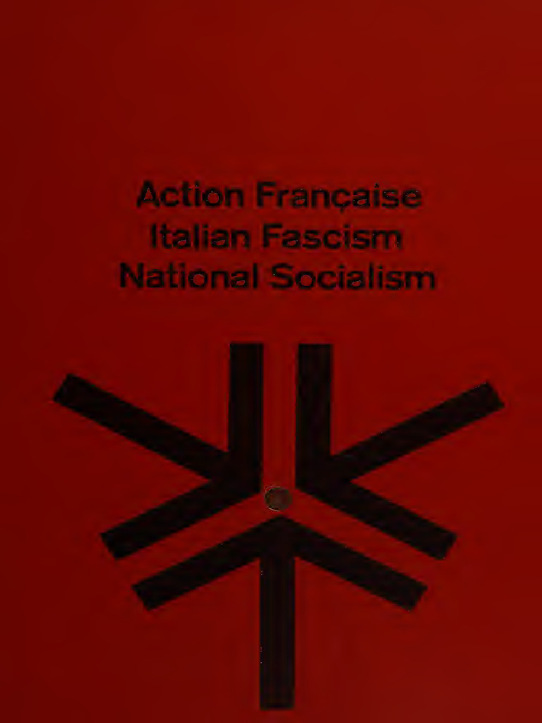 Three Faces of Fascism_ Action Française Italian Fascism, -- Translated ...