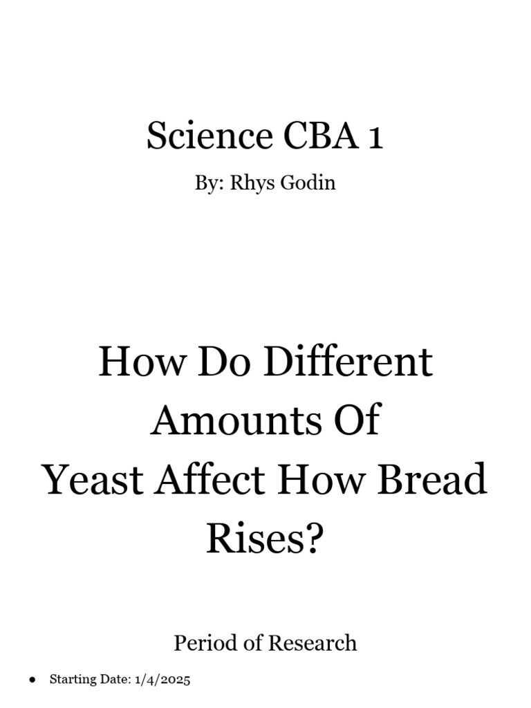 Copy of Rhys Godin - Science CBA 1 (EEI) | PDF | Breads | Yeast