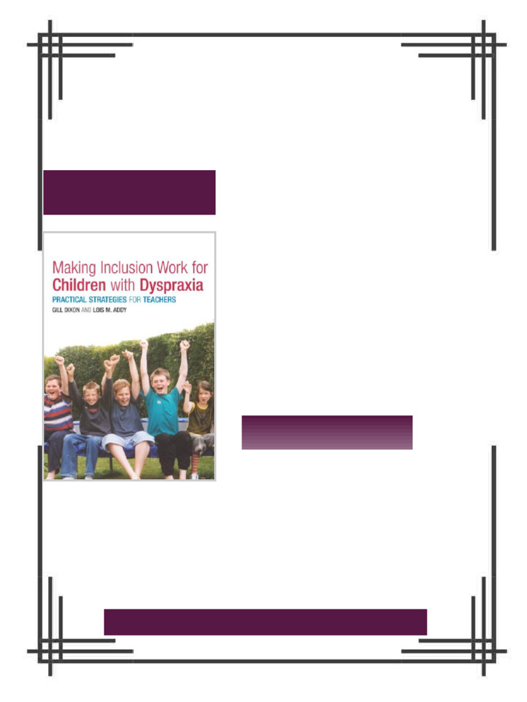 Making Inclusion Work for Children with Dyspraxia Practical Strategies ...