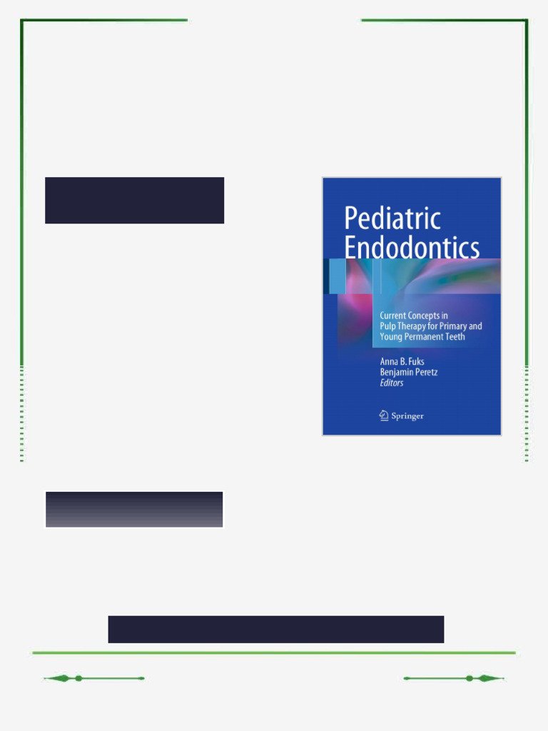 Pediatric Endodontics Current Concepts in Pulp Therapy for Primary and ...