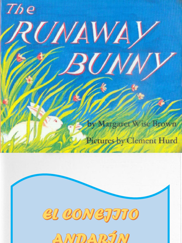 The Runaway Bunny Spanish - Margaret Wise Brown | PDF