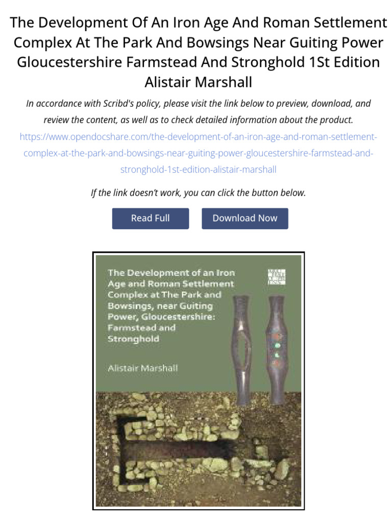 The Development Of An Iron Age And Roman Settlement Complex At The Park ...
