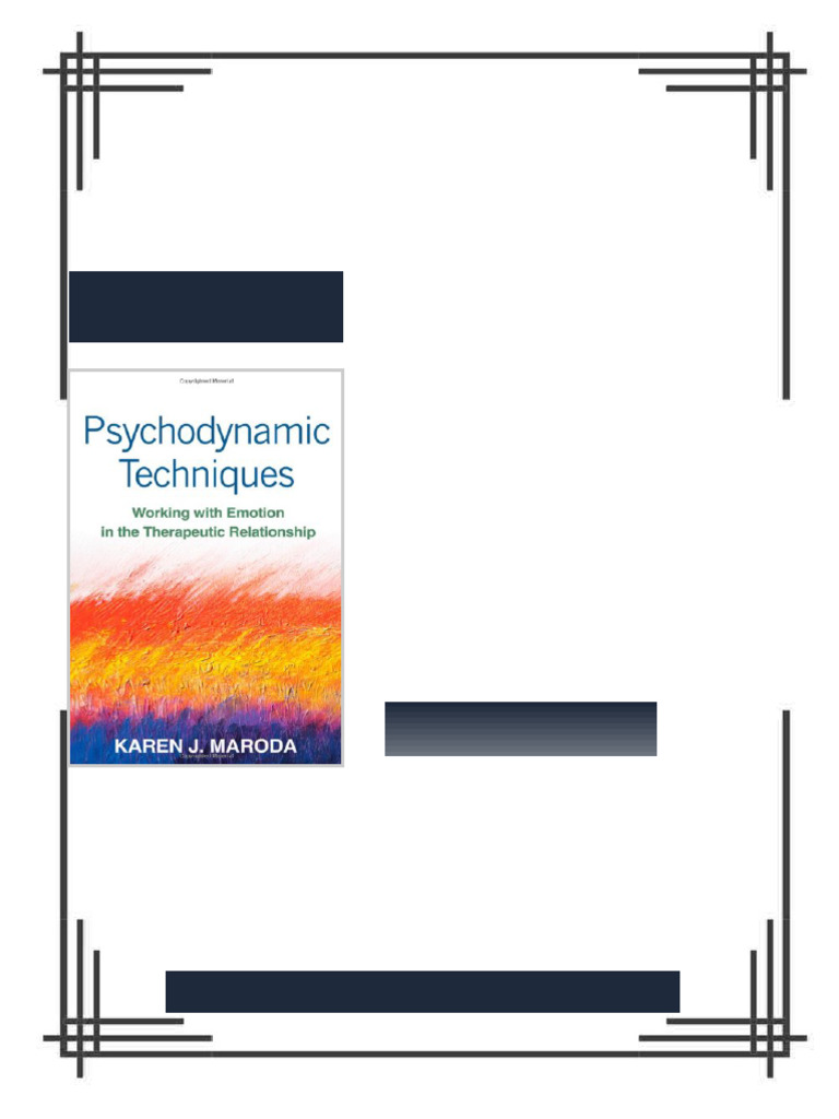 Psychodynamic Techniques Working with Emotion in the Therapeutic ...