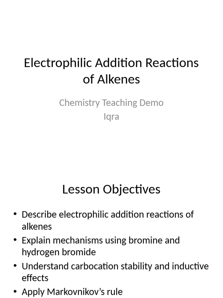 Electrophilic Addition Reactions of Alkenes | PDF | Alkene | Chemical ...