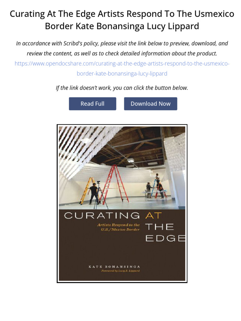Curating At The Edge Artists Respond To The Usmexico Border Kate ...