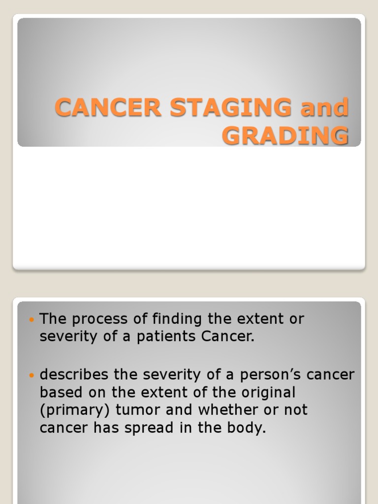 Cancer Staging and Grading Explained | PDF | Metastasis | Neoplasms