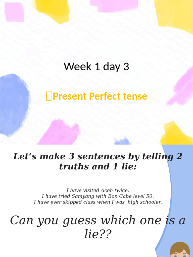 P6 Week 1 Day 3 - Present Perfect | PDF | Perfect (Grammar ...