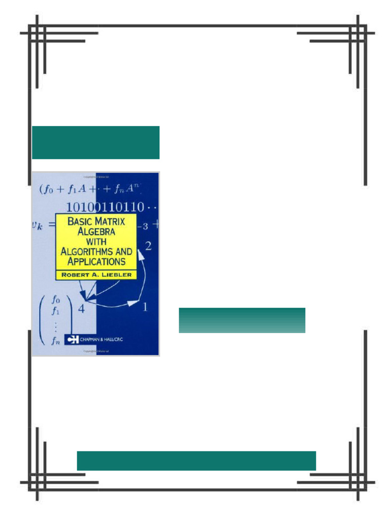 Basic Matrix Algebra with Algorithms and Applications 1st Edition Robert A. Liebler ebook ...