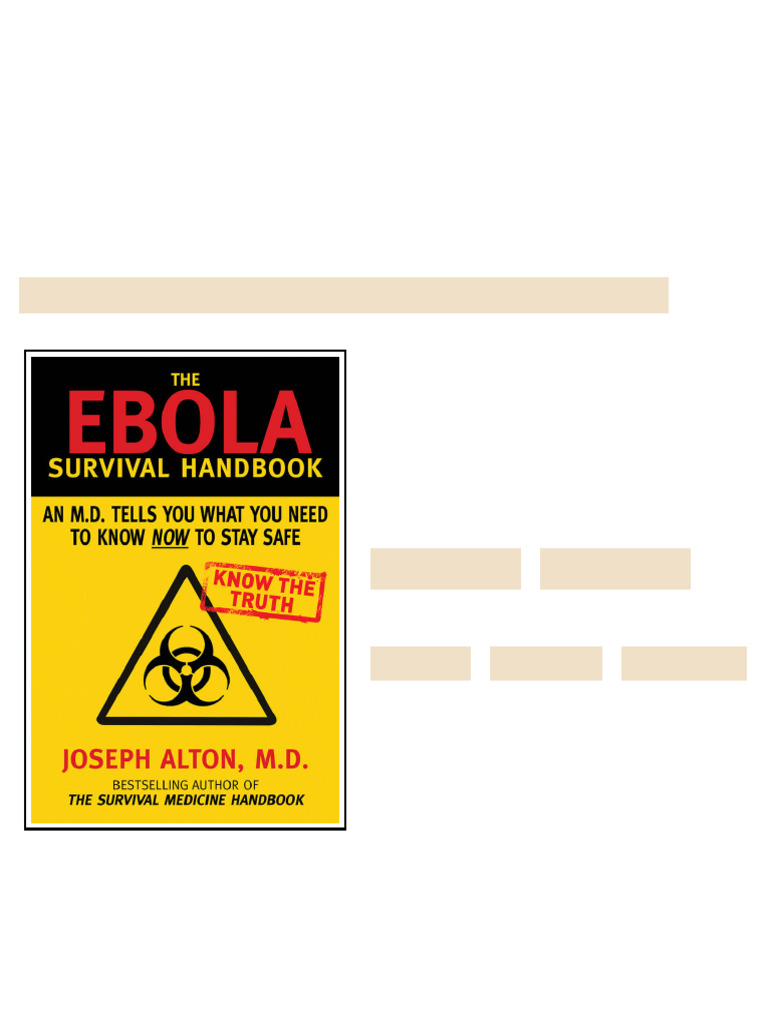 The Ebola Survival Handbook An Md Tells You What You Need To Know Now ...