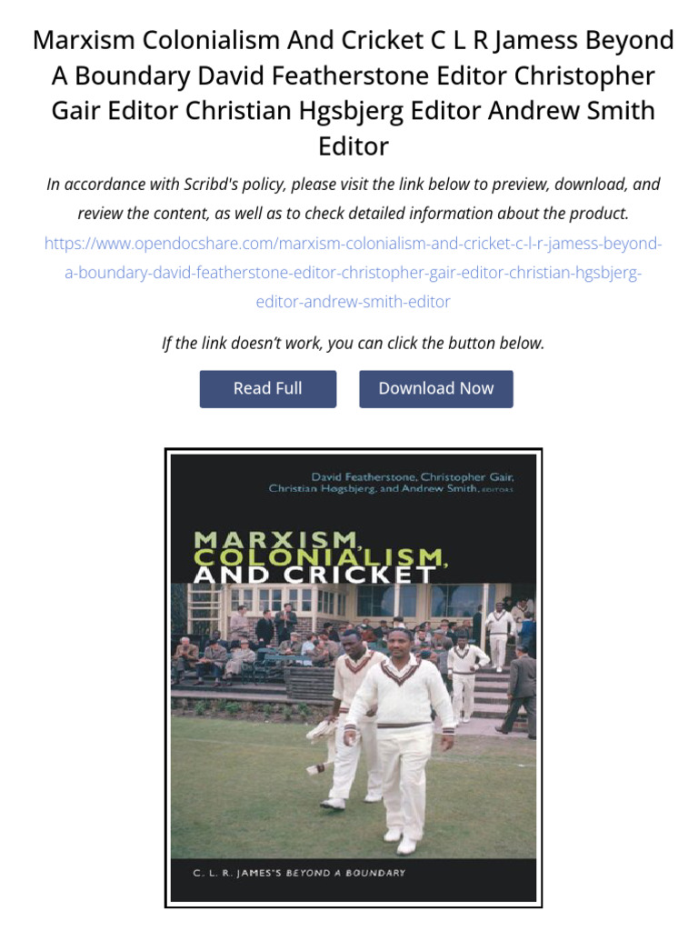 Marxism Colonialism And Cricket C L R Jamess Beyond A Boundary David ...