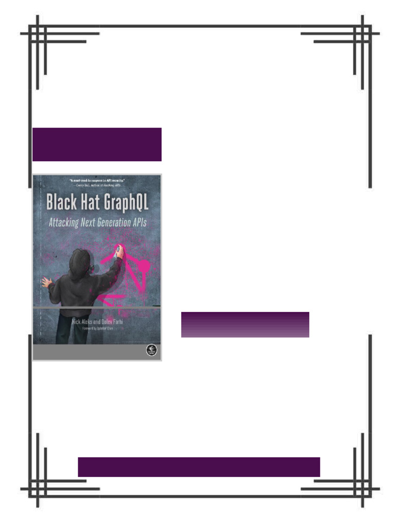Black Hat GraphQL Attacking Next Generation APIs 1st Edition Nick Aleks ...