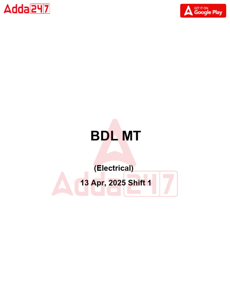 BDL MT Electrical Official Question Paper Held On 13 Apr 2025 Shift 1 | PDF