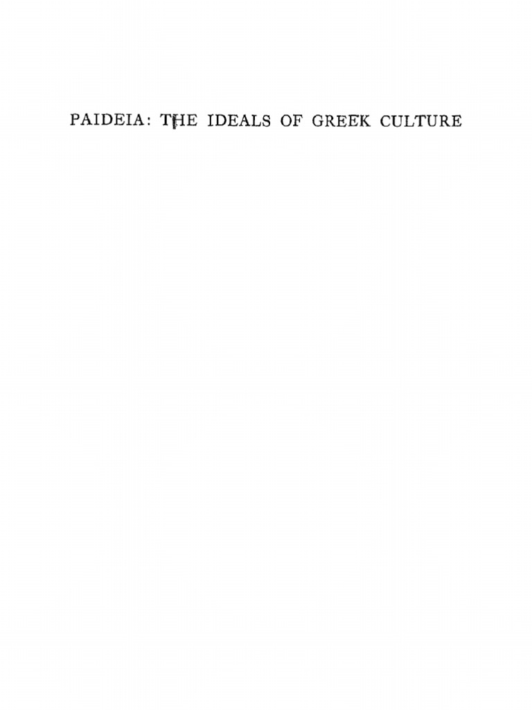 Jaeger, W. Paideia. The Ideals of Greek Culture | PDF
