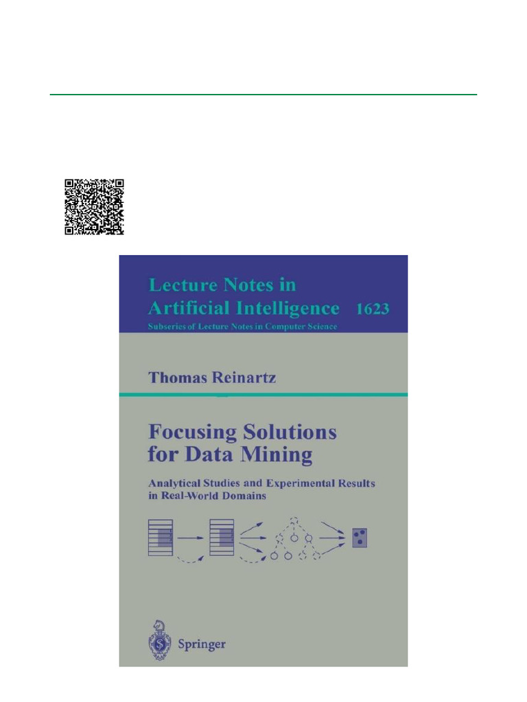 Focusing Solutions for Data Mining Analytical Studies and Experimental Results in Real World ...