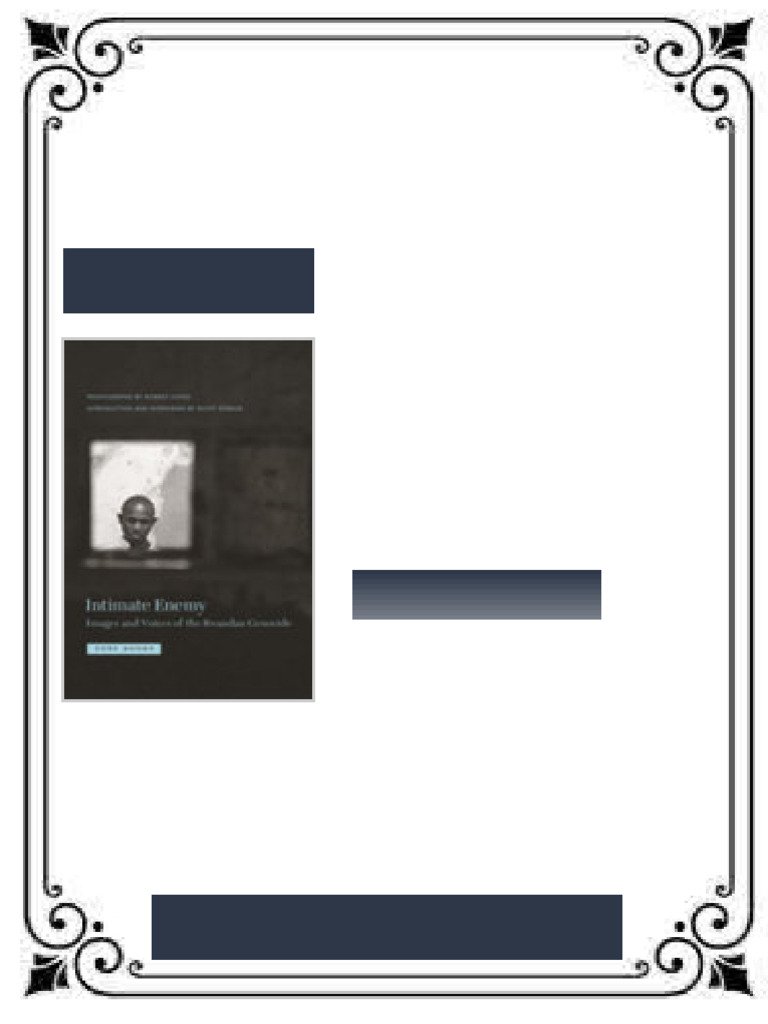 Intimate enemy images and voices of the Rwandan genocide Scott Straus ...