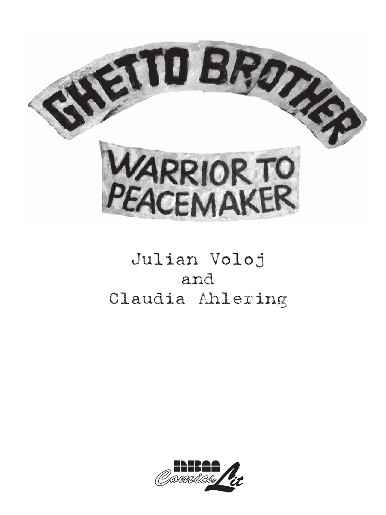 Ghetto Brother- Warrior to Peacemaker (Biographies) - Ahlering, Claudia ...