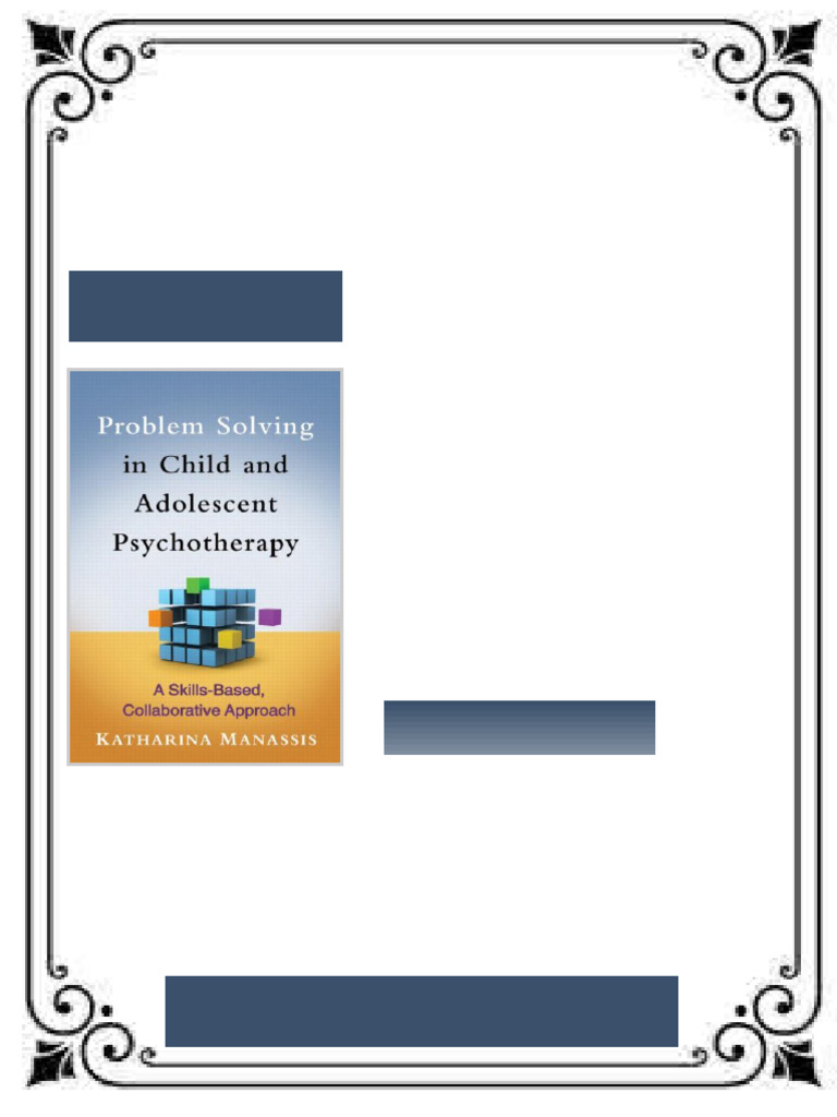 Problem Solving in Child and Adolescent Psychotherapy A Skills Based ...