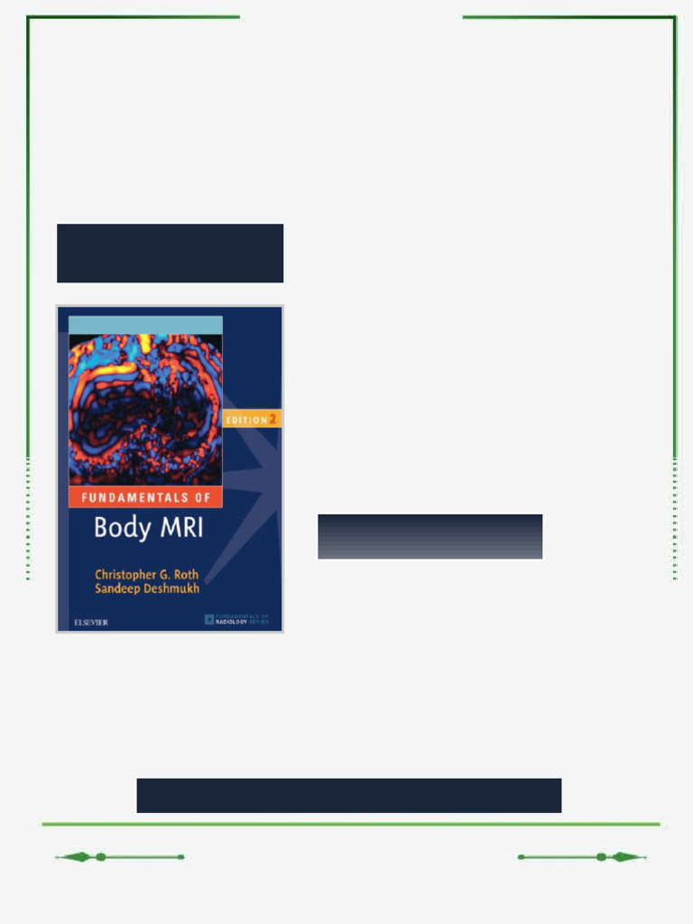 Fundamentals of Body MRI 2nd Edition Christopher G. Roth ebook enhanced ...