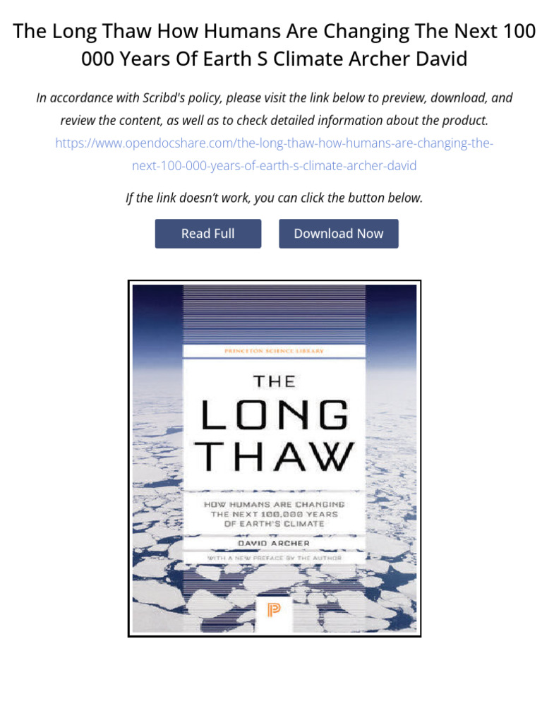 The Long Thaw How Humans Are Changing the Next 100 000 Years of Earth s ...